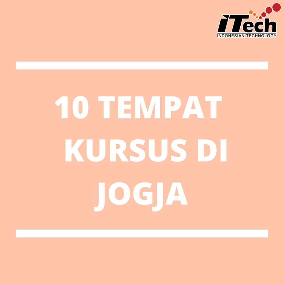 Tempat Kursus komputer di Jogja | indonesian technology | itech